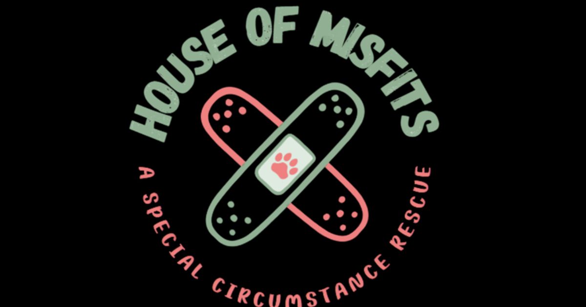 House Of Misfits, Inc Rescue